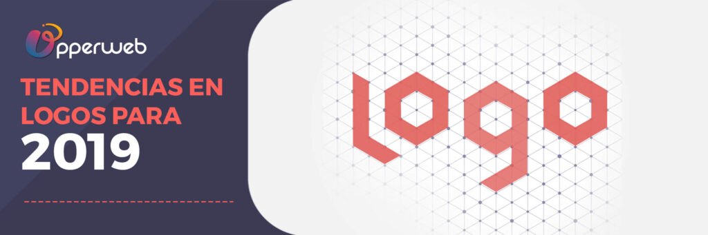 Tendencias en logos para 2019: ¿qué necesita mi marca? - Opperweb